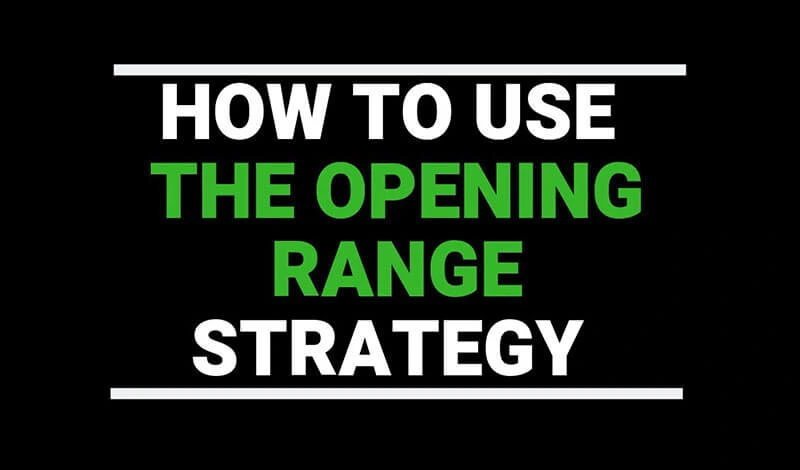 ORB Strategy: Opening Range Breakout for Profitable Trades